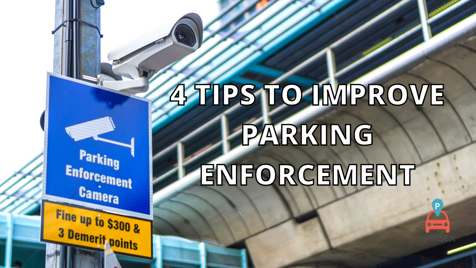 4 Tips To Improve Parking Enforcement - ParqEx