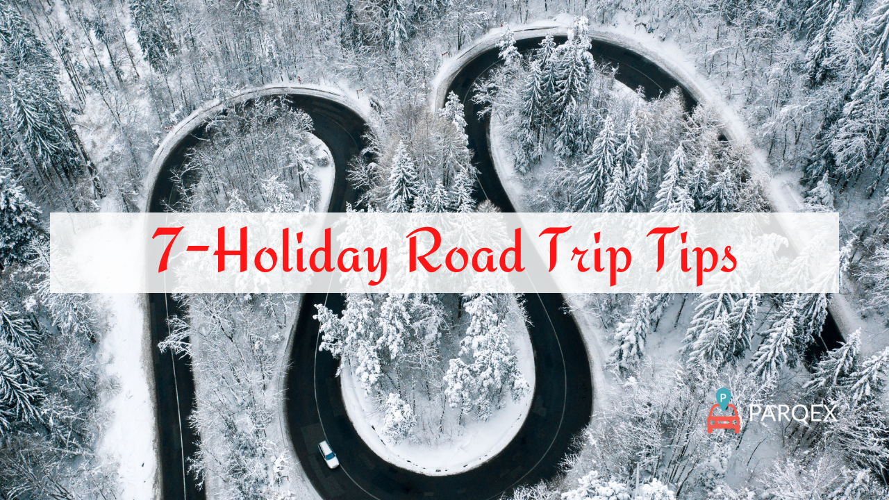 7-Holiday Road Trip Tips - ParqEx
