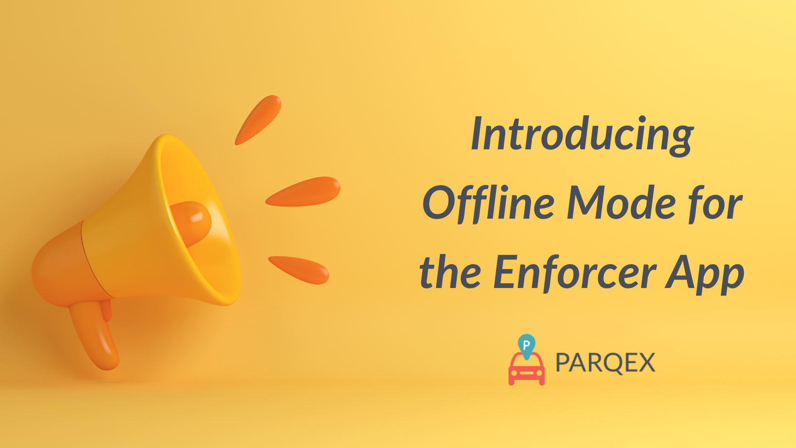 Introducing Offline Mode for the Enforcer App - ParqEx