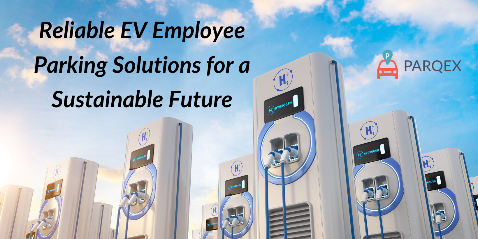 Reliable EV Employee Parking Solutions for a Sustainable Future - ParqEx