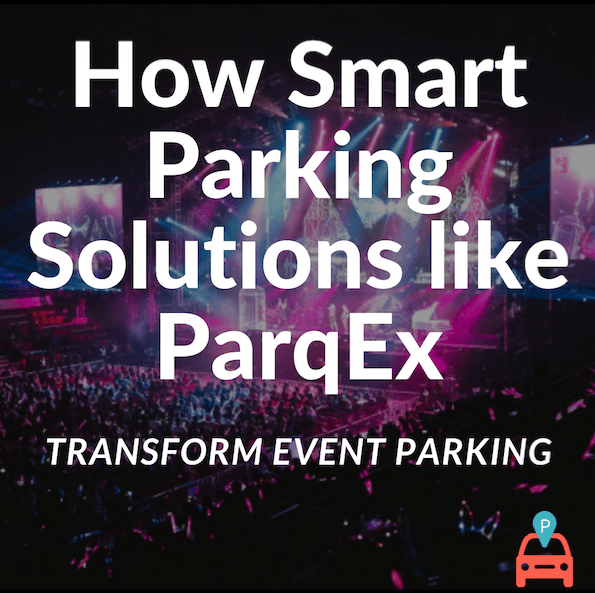 Smart Event Parking Solutions | ParqEx for Seamless Parking