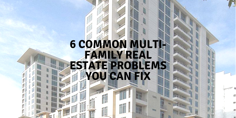 6 Common Multi-Family Real Estate Problems You Can Fix - ParqEx